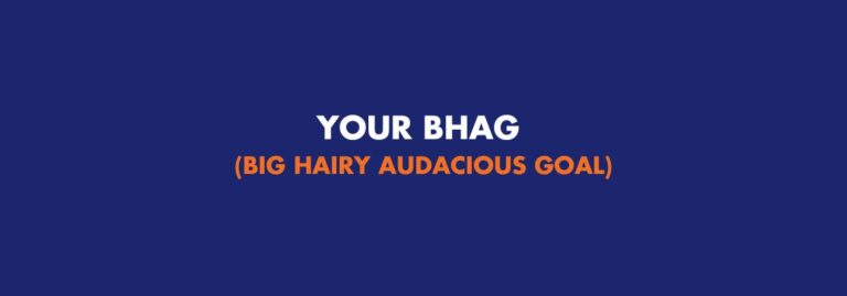 Your BHAG (Big Hairy Audacious Goal) | SSBG